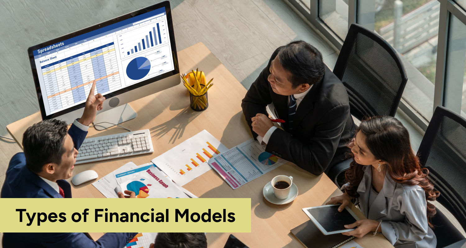 Explore the Various Types of Financial Models - Model Reef