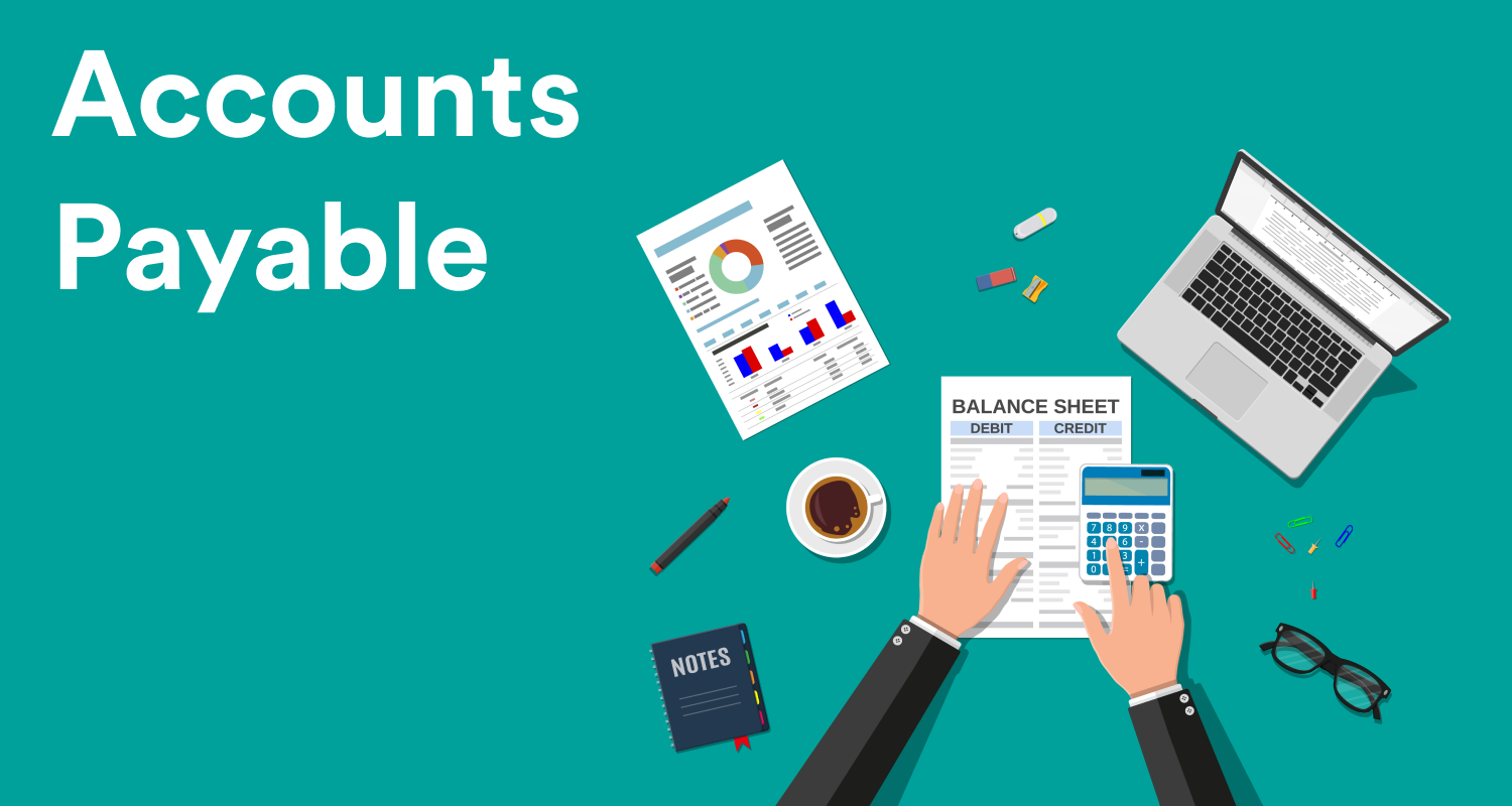 Accounts Payable on the Balance Sheet: Importance Explained