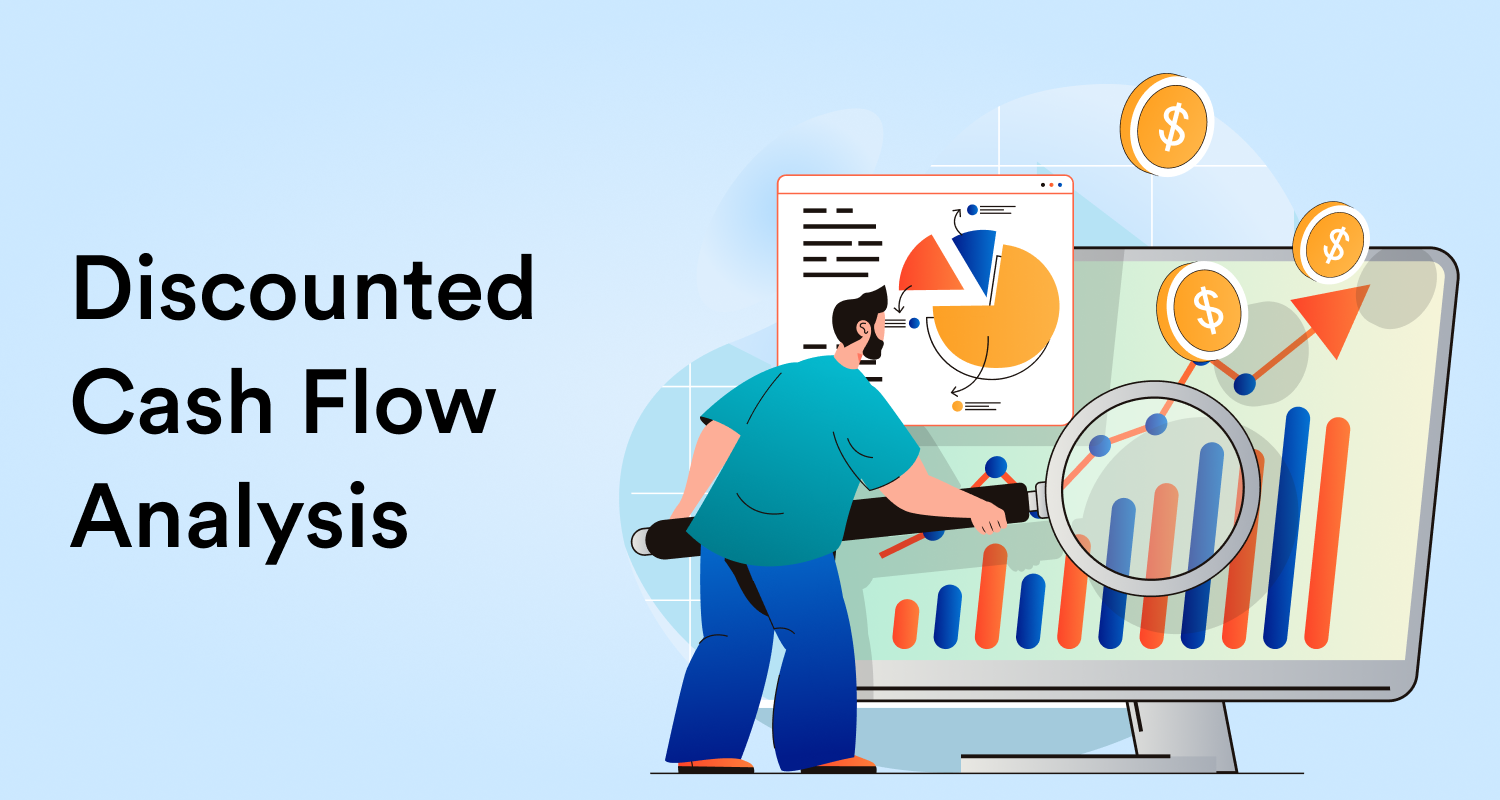 What Is Discounted Cash Flow (DCF) Analysis? Explained
