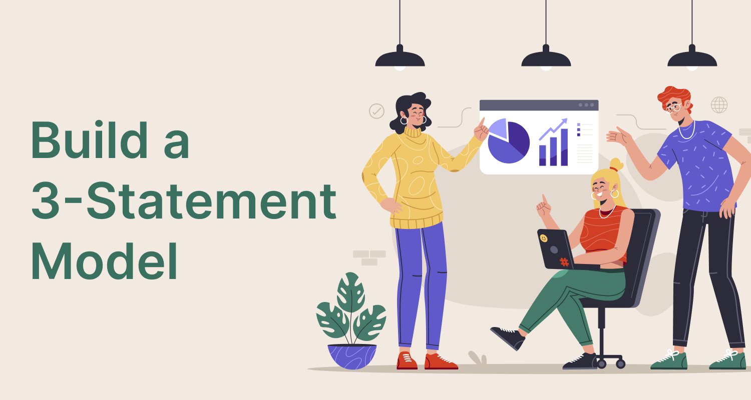 How to Build a 3-Statement Model | Step-by-Step Guide